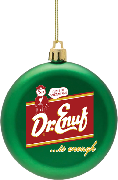 Dr. Enuf – Since 1949 – Enuf is Enough!